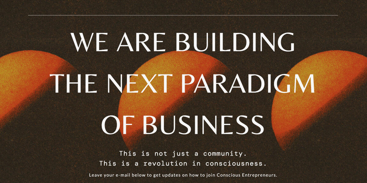 Conscious Entrepreneurs Community (Waitlist)